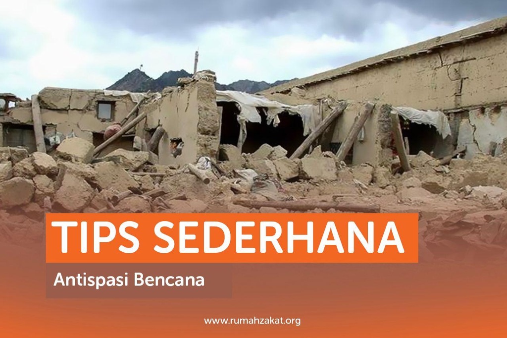 TIPS SEDERHANA ANTISIPASI BENCANA - Rumah Zakat TIPS SEDERHANA ANTISIPASI BENCANA - Rumah Zakat